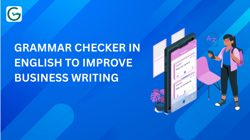 Grammar Checker in English to Improve Business Writing