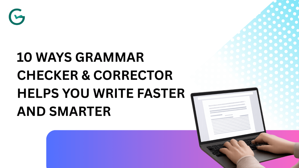 10 Ways iGrammar Helps You Write Faster and Smarter | Best Grammar ...